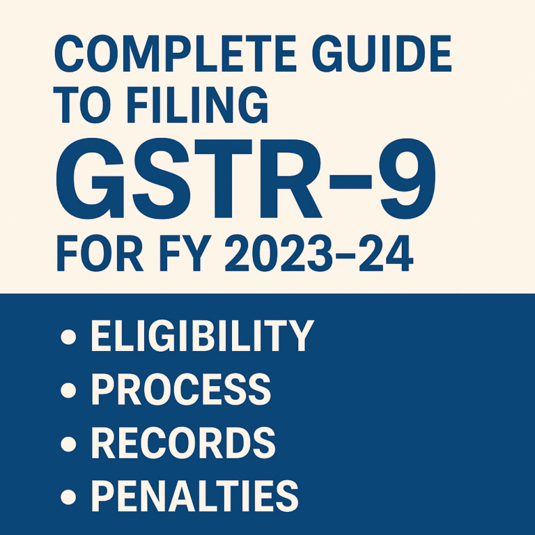 Complete Guide to Filing GSTR-9 for FY 2023-24: Eligibility, Process ...